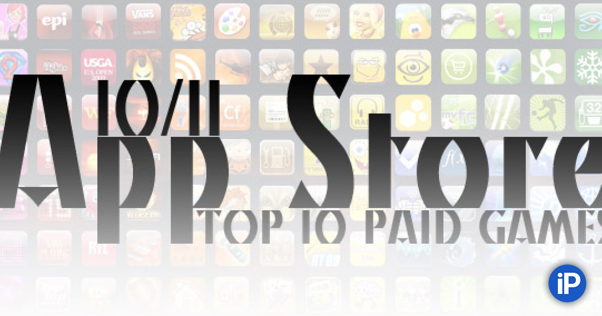 TOP 10 Paid Games. Неделя №11