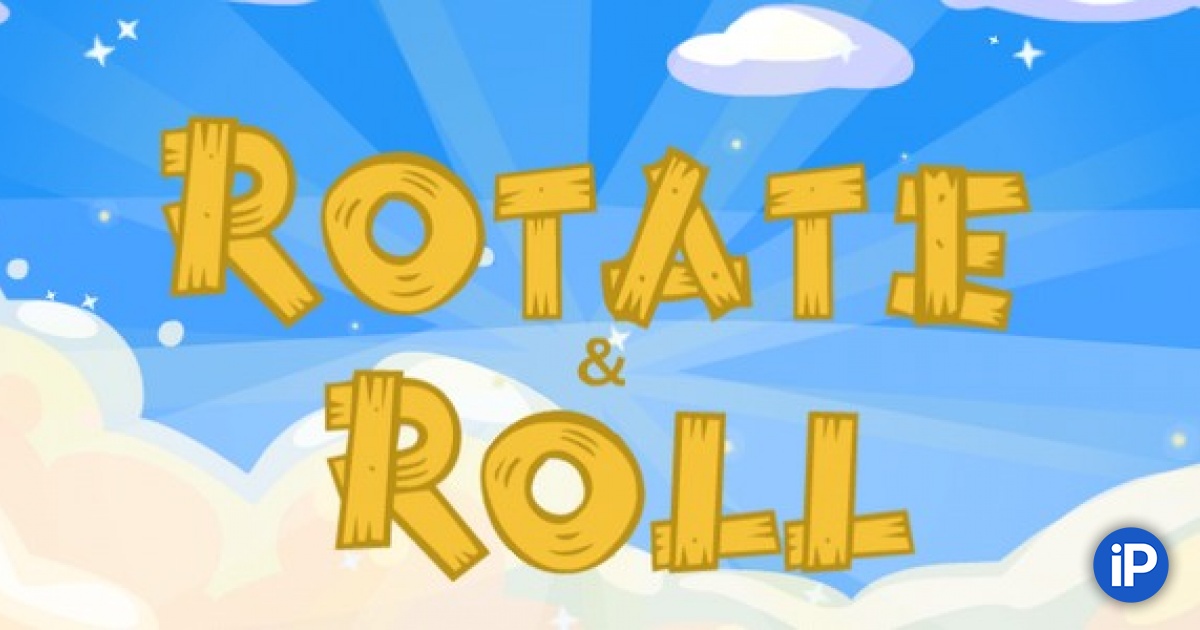 Rotate & Roll