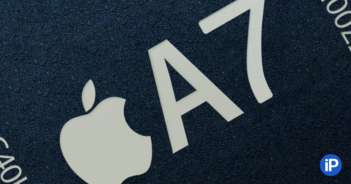 Все о процессоре Apple A7
